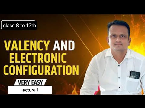 Valency and Electronic configuration by Chavhan Sir #Chemistry #neet ...