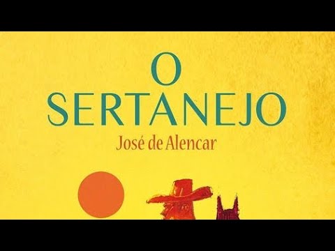 O Sertanejo - José de Alencar - YouTube