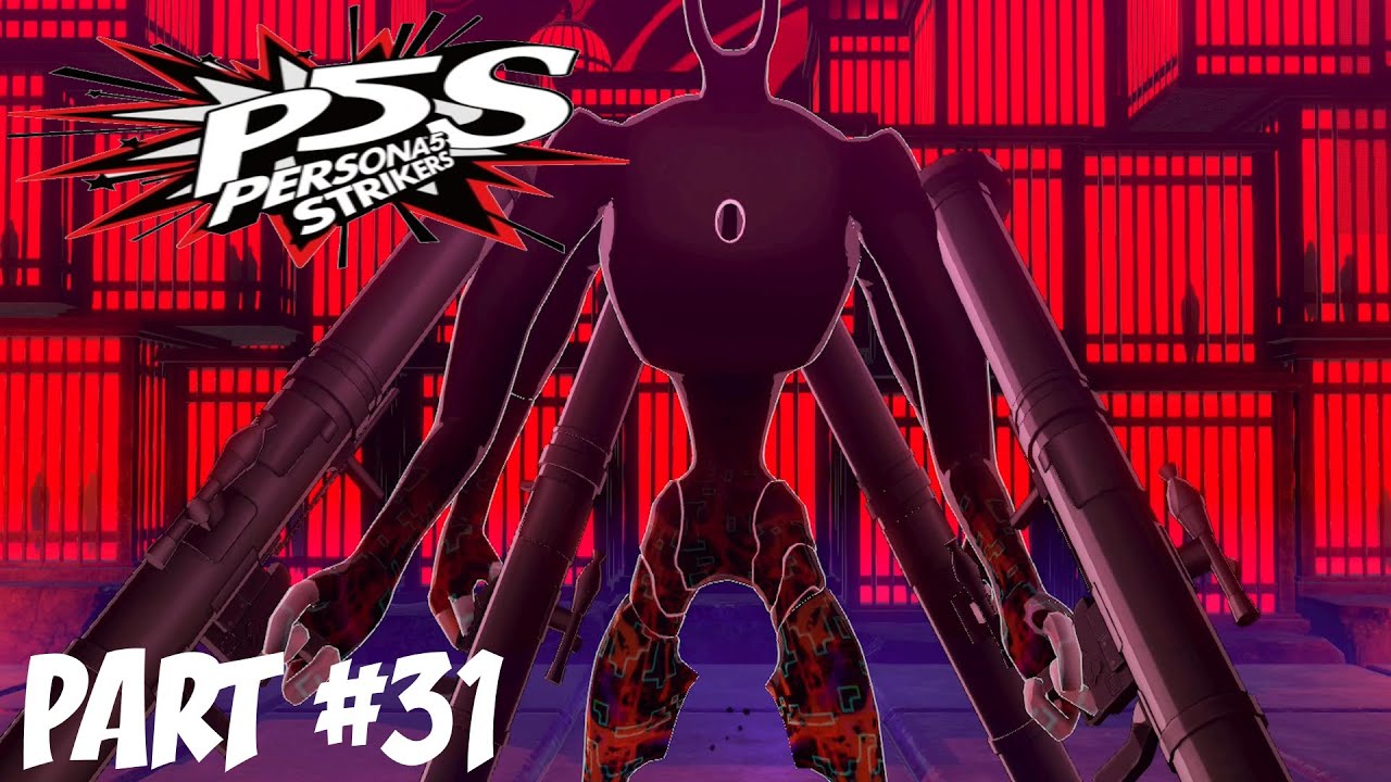 Persona 5 Strikers - Part 31: Final Infiltration + Osaka Jail Lock ...