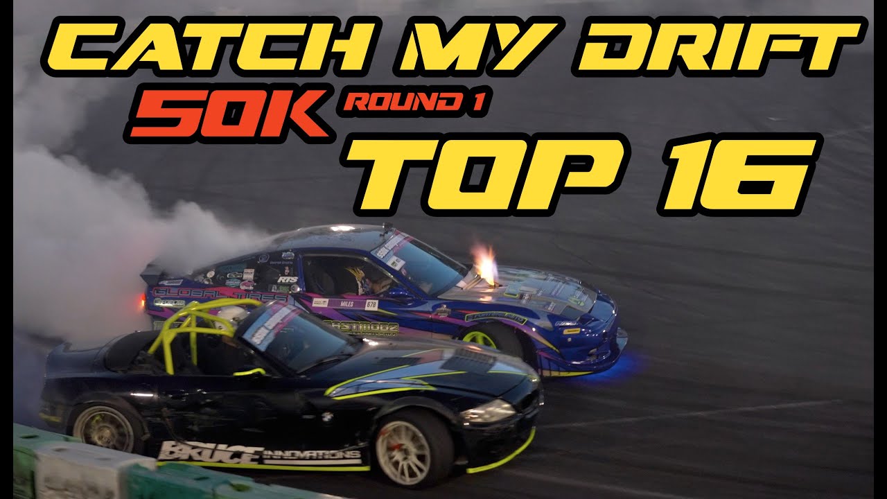 Catch My Drift 50k Round 1 TOP 16 - FULL RUNS - 4k - YouTube