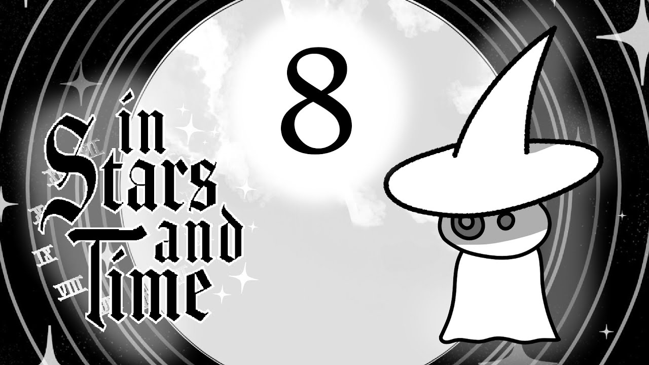 IT'S OVER | In Stars and Time Part 8 - YouTube