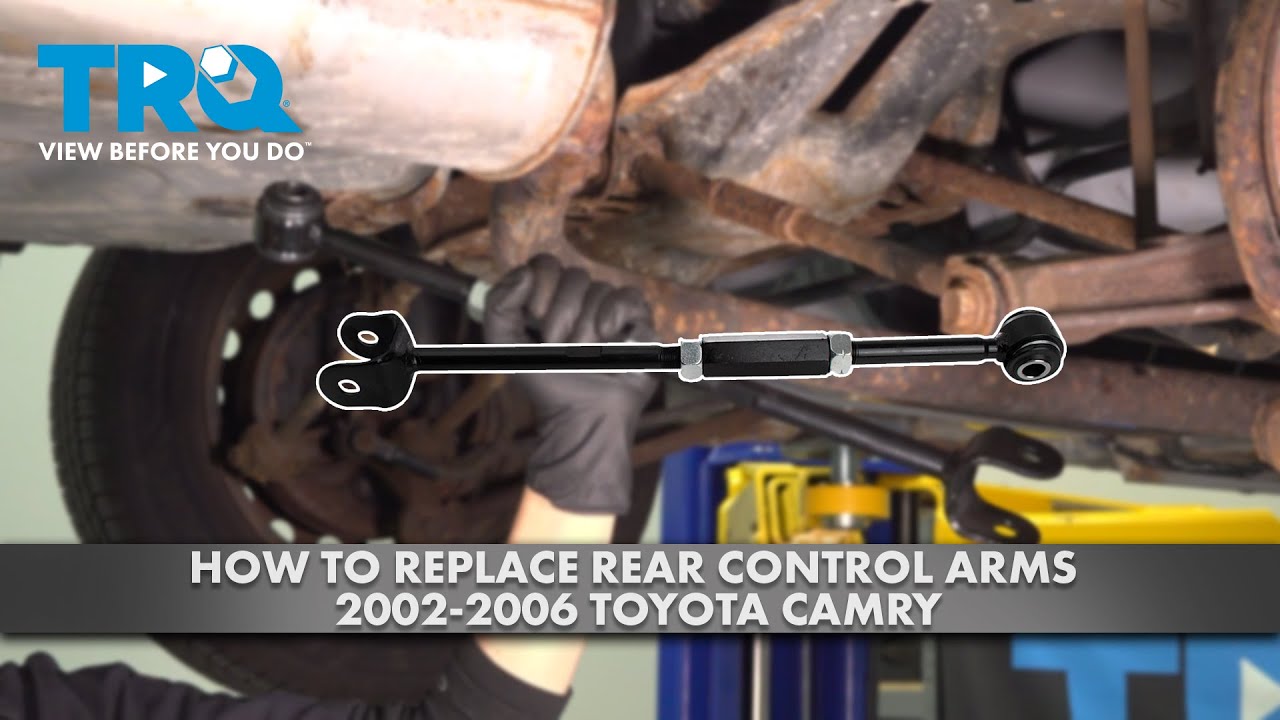 How to Replace Rear Control Arms 2002-2006 Toyota Camry - YouTube