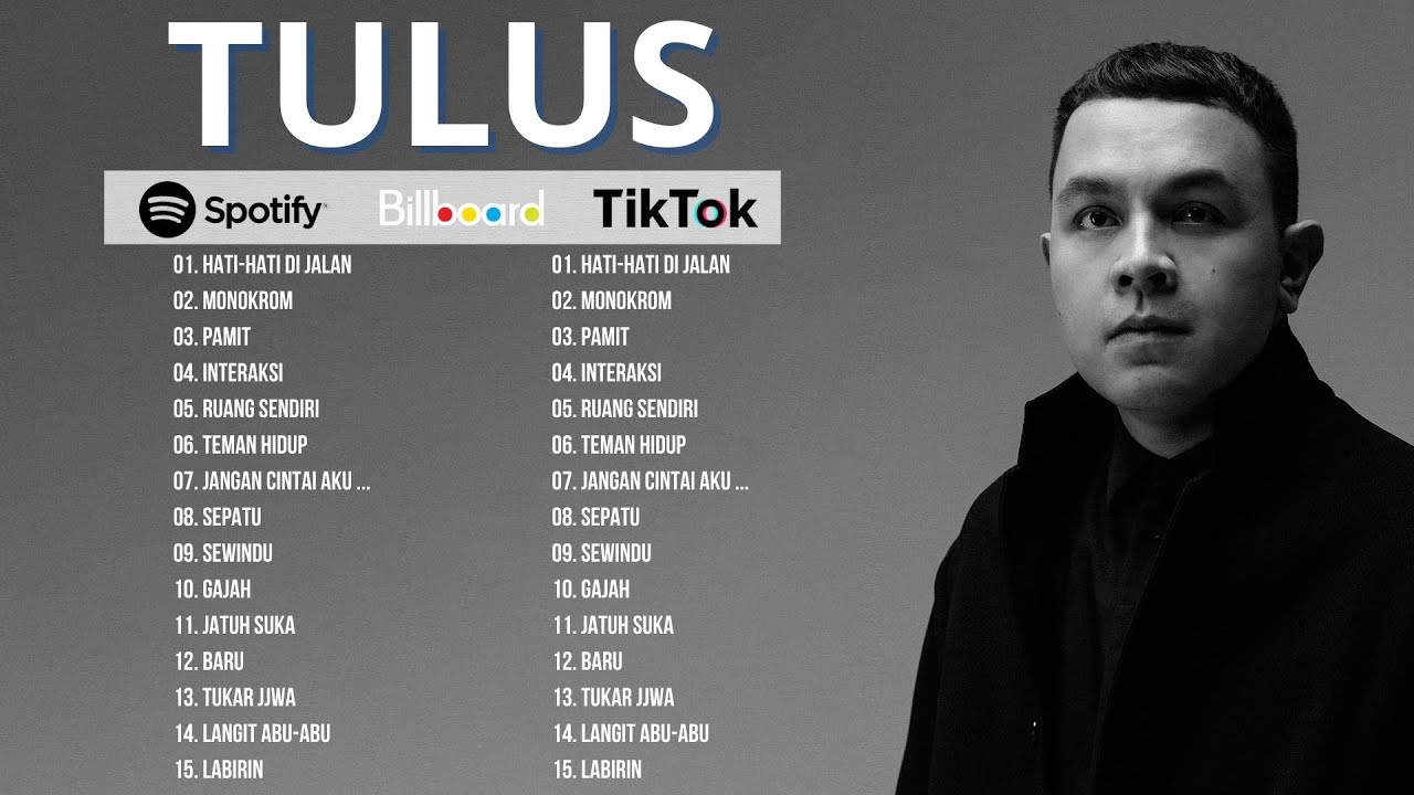 Tulus Full Album Pilihan Terbaik - Album Lagu Tulus Paling Enak ...