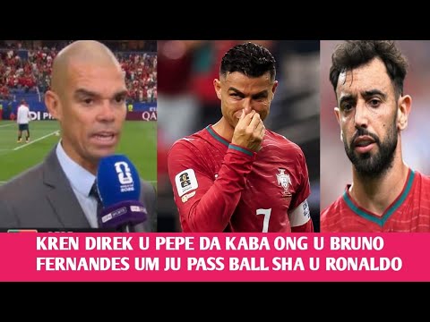 Kren direk u Pepe ba u Bruno Fernandes um ju pashat ball sha u Ronaldo watla u iohlad eh
