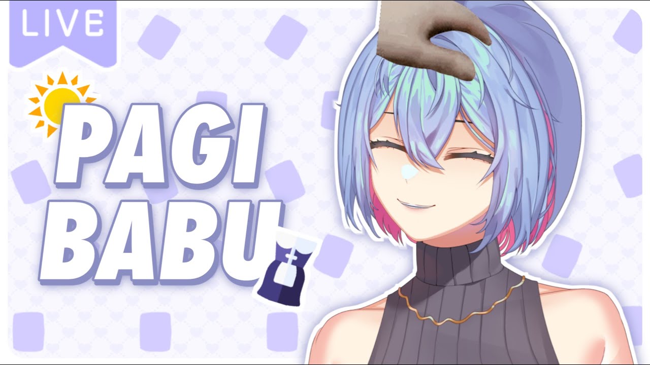 【Chill Stream】gud morning cah kangkung 【Vtuber Indonesia】 - YouTube