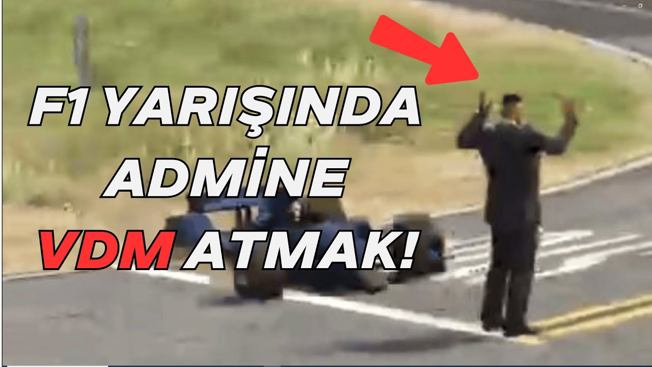 FORMULA 1 YARIŞINDA ADMİNE VDM ATMAK! | FiveM Hard Roleplay | FiveM Komik Anlar - YouTube