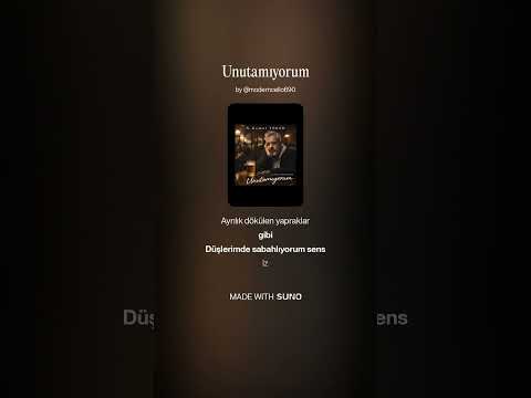 Unutamıyorum - Söz/Müzik: Namık Kemal TOKER
