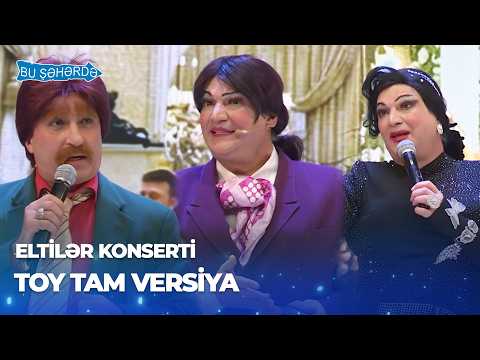 Bu Şəhərdə - Toy Tam Versiya (Baş Sponsor Decorall ,Eltilər Konserti 2026)