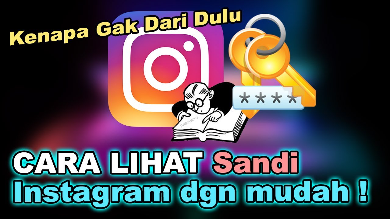 TERBARU 2022 !! Cara Melihat Kata Sandi IG Dengan Mudah - YouTube