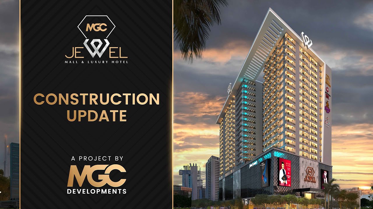 MGC Jewel Construction Update March 2024 | A Project By MGC ...