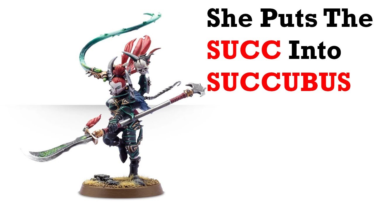The Drukhari Succubus Is A Razor Sharp Yet Lewd Unit - YouTube