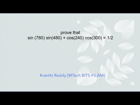 Sin (780) sin (480) + cos ( 240) cos( 300) = 1/2 - YouTube