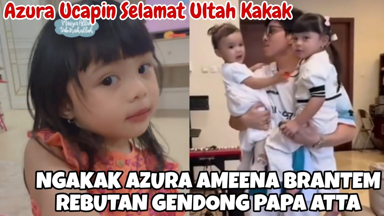 LUCUNYA AZURA UCAPIN SELAMAT ULANG TAHUN KAKAK AMEENA PANJANG UMUR ...