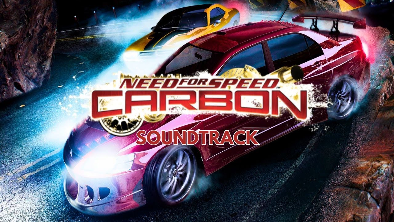Need For Speed Carbon Soundtrack - NFS Carbon Soundtrack - Nostalgic ...
