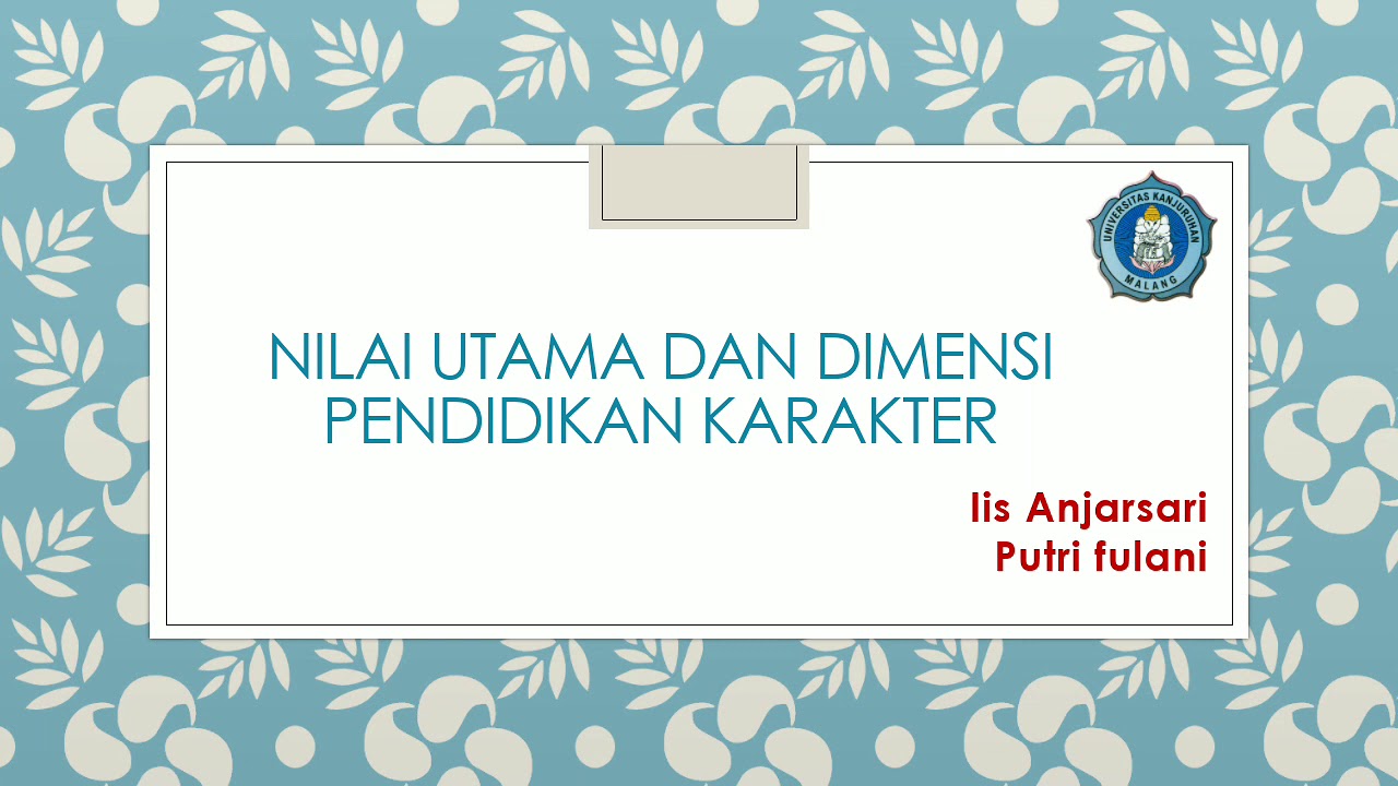 Nilai dan Dimensi Pendidikan Karakter - YouTube