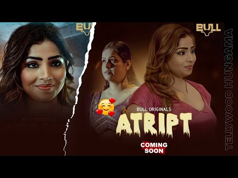 Atript Web Series Official Trailer Review Bull Ott | Priya Roy and Ayushi Jaiswal New Web Series