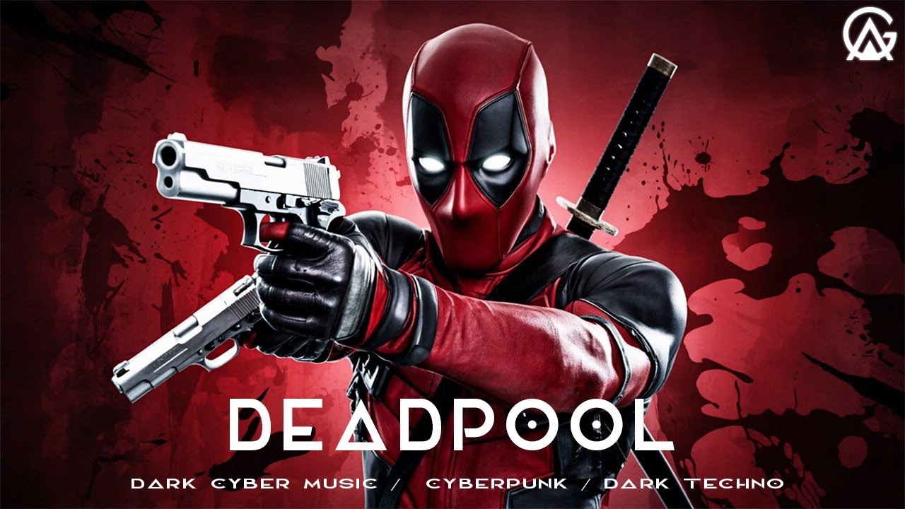 Deadpool - Dark Cyber Music / Cyberpunk / Dark Techno - YouTube