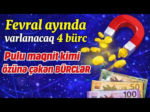 Fevral ayında varlanacaq 4 bürc - Fevral 2026 ən şanslı 4 bürc olacaq 🔮💸