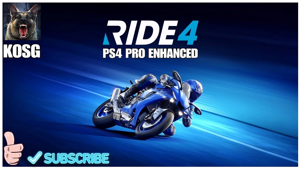 RIDE 4 PS4 PRO ENHANCED Ver.1.34 (SUPER BIKES) - YouTube