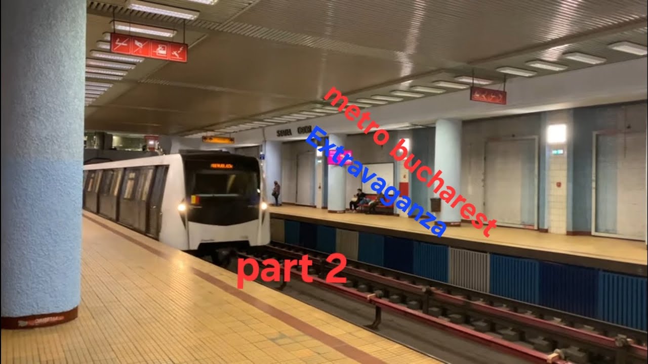 metro bucharest extravaganza part 2 bombardier movia 346,CAF, astra iva ...