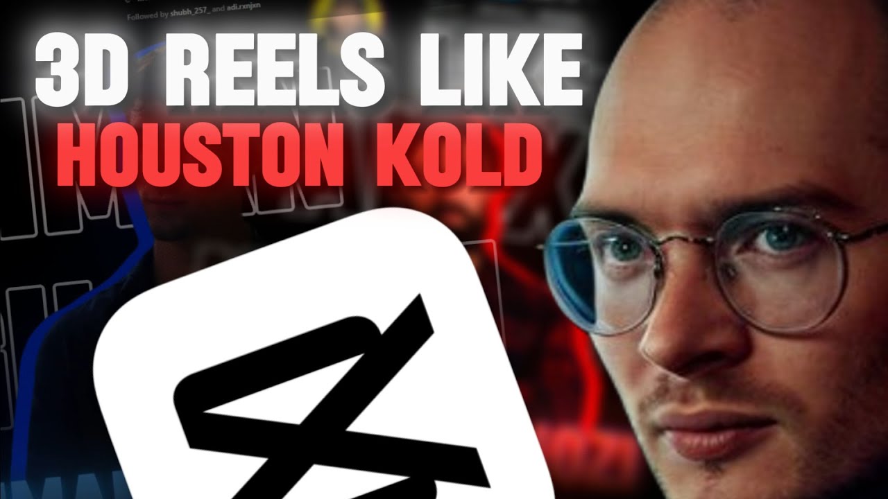 How To Create 3D Reels Like Houston Kold On Capcut - YouTube