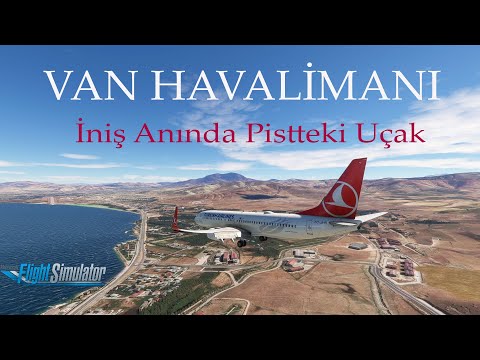 VAN FERİT MELEN HAVALİMANI LANDİNG MSFS 2020