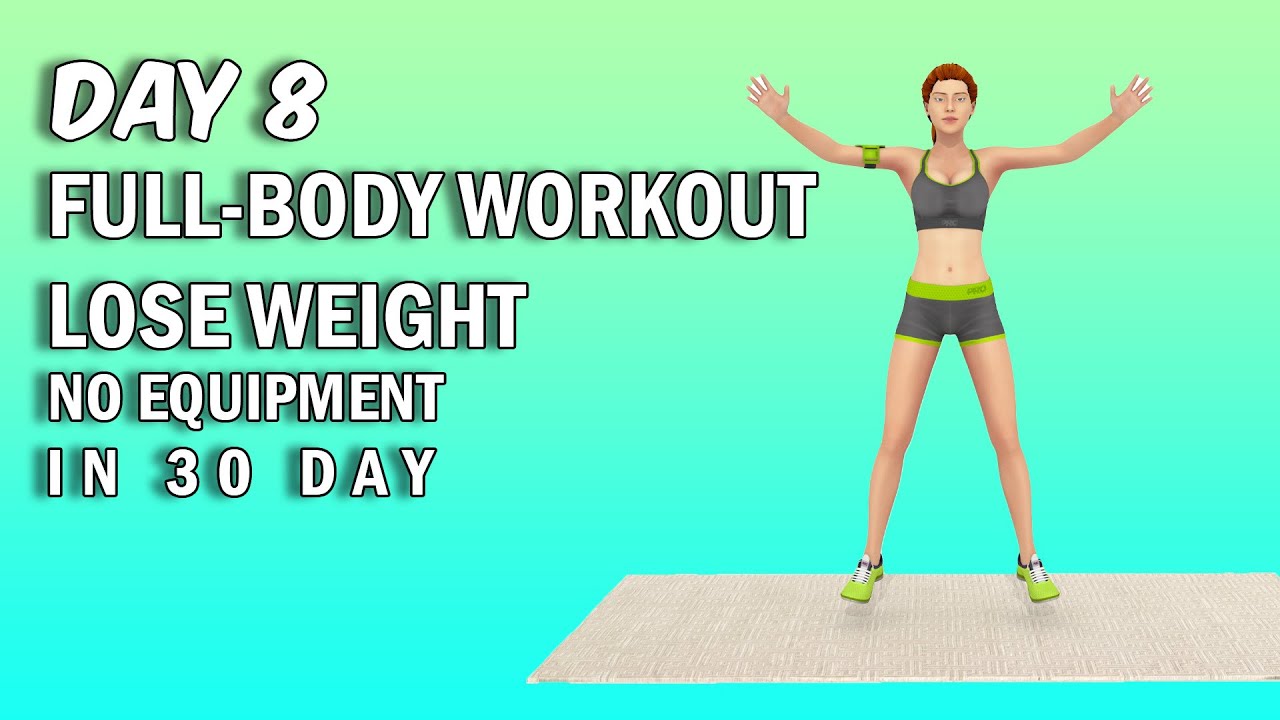 DAY 8 Full Body Workout Lose Weight & Keep Fit - YouTube