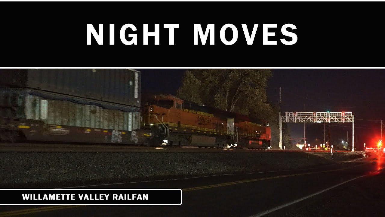 Night Moves: Night trains on the BNSF at Kalama, Washington - YouTube
