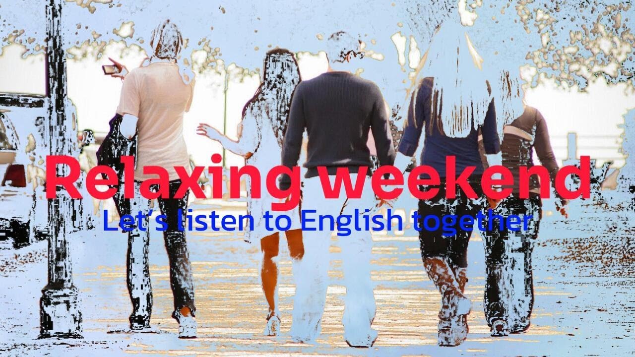Relaxing weekend. - YouTube