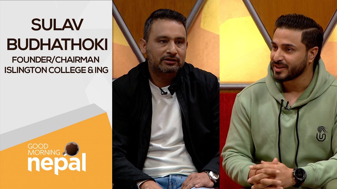 Sulav Budhathoki ( Founder/Chairman Islington College & ING ) |Good ...