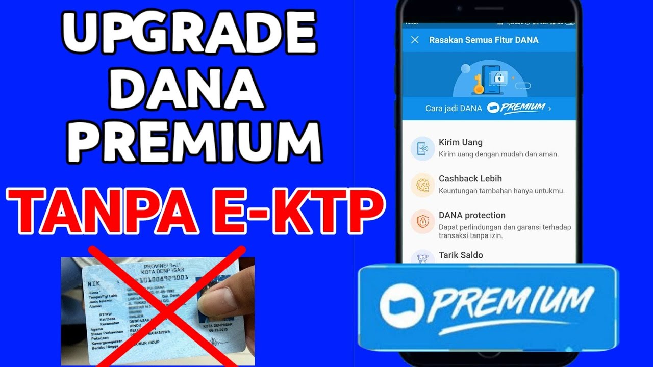 Cara Upgrade Dana Premium Tanpa E-KTP Terbaru 2024 | Upgrade Dana ...