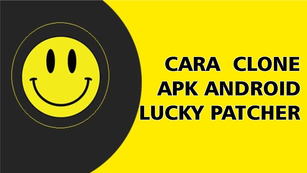 Cara Cloning Aplikasi APK pakai Lucky Patcher - YouTube