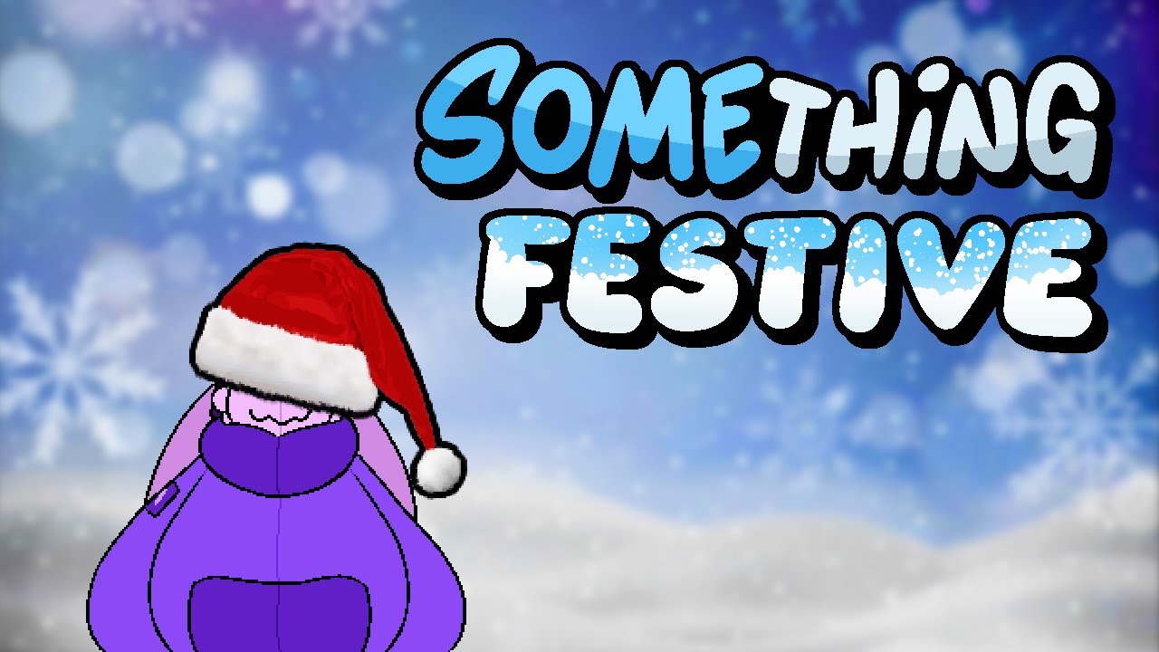 something festive - YouTube