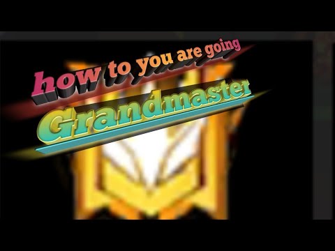 How to you are going grandmaster?? - YouTube