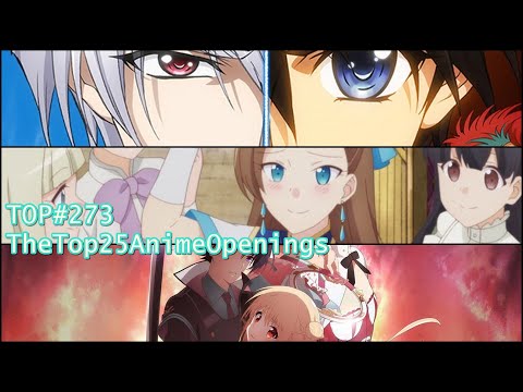 The Top 25 Anime Openings | 28 de Junio 2020 | Top # 273