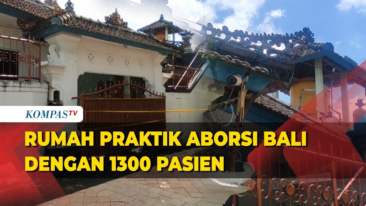 Inilah Rumah Praktik Aborsi Bali dengan 1300 Pasien - YouTube