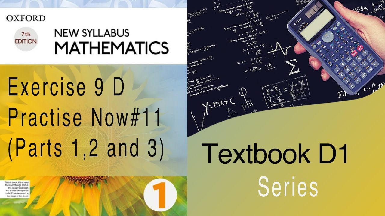 D1 Maths Chapter#9 Ex 9D PN#11 (Parts 1, 2 and 3) - YouTube