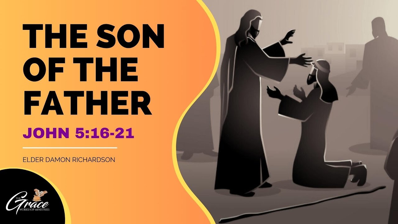 The Son Of The Father - Elder Damon Richardson - YouTube
