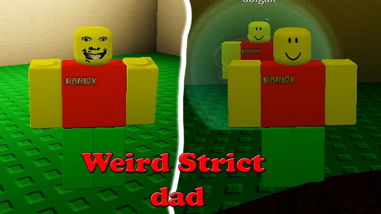 weird strict dad game gameplay - Roblox - YouTube