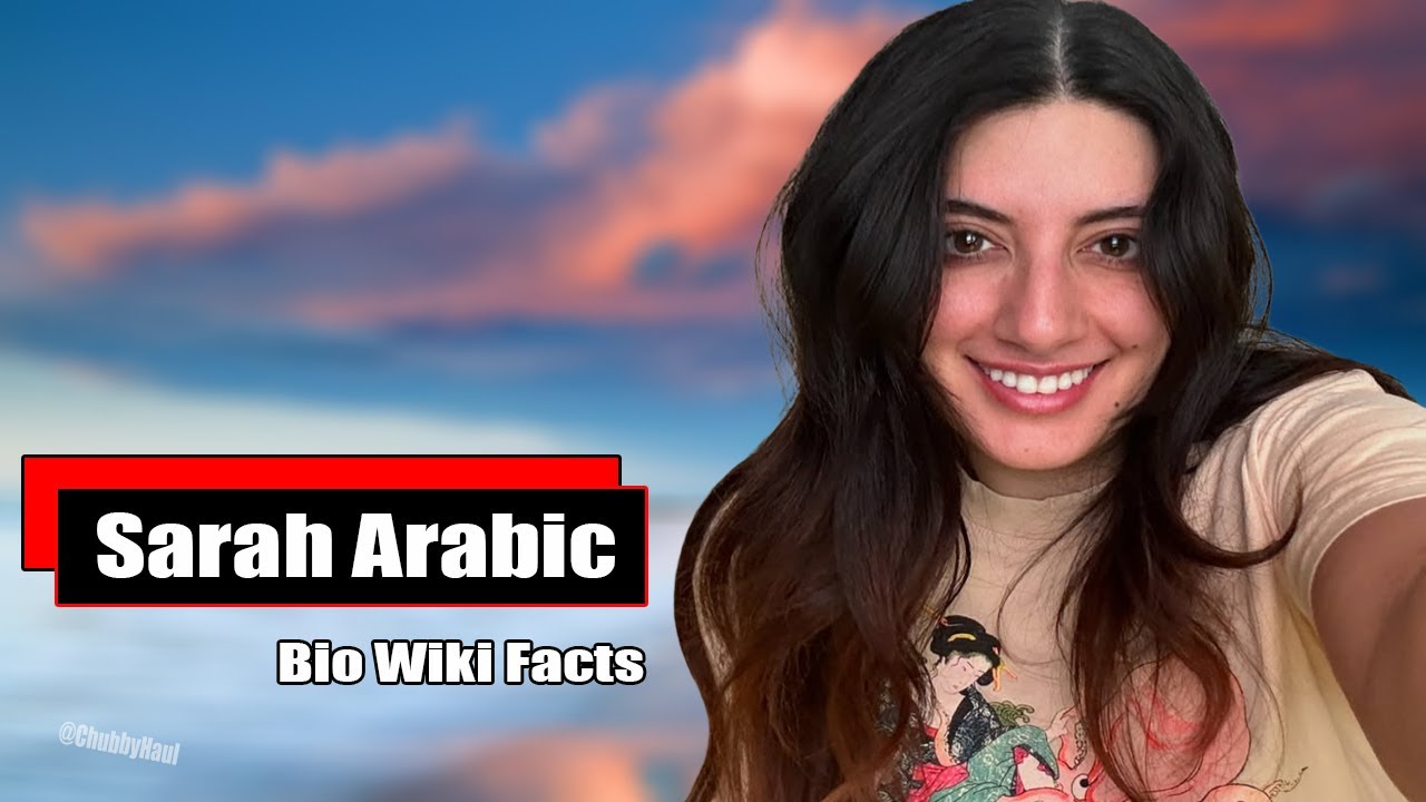 Biography & Facts OF Sarah Arabic | Celebrities Lifestyle Information ...