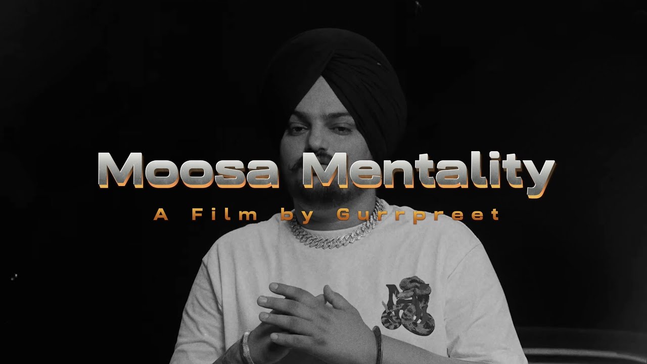 Moosa Mentality | A Short Film in Loving Memory of Sidhu Moose Wala | Way Ahead Studios - YouTube