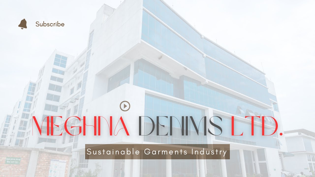 Meghna Denims Ltd. a Sustainable Green Woven Factory in Bangladesh ...