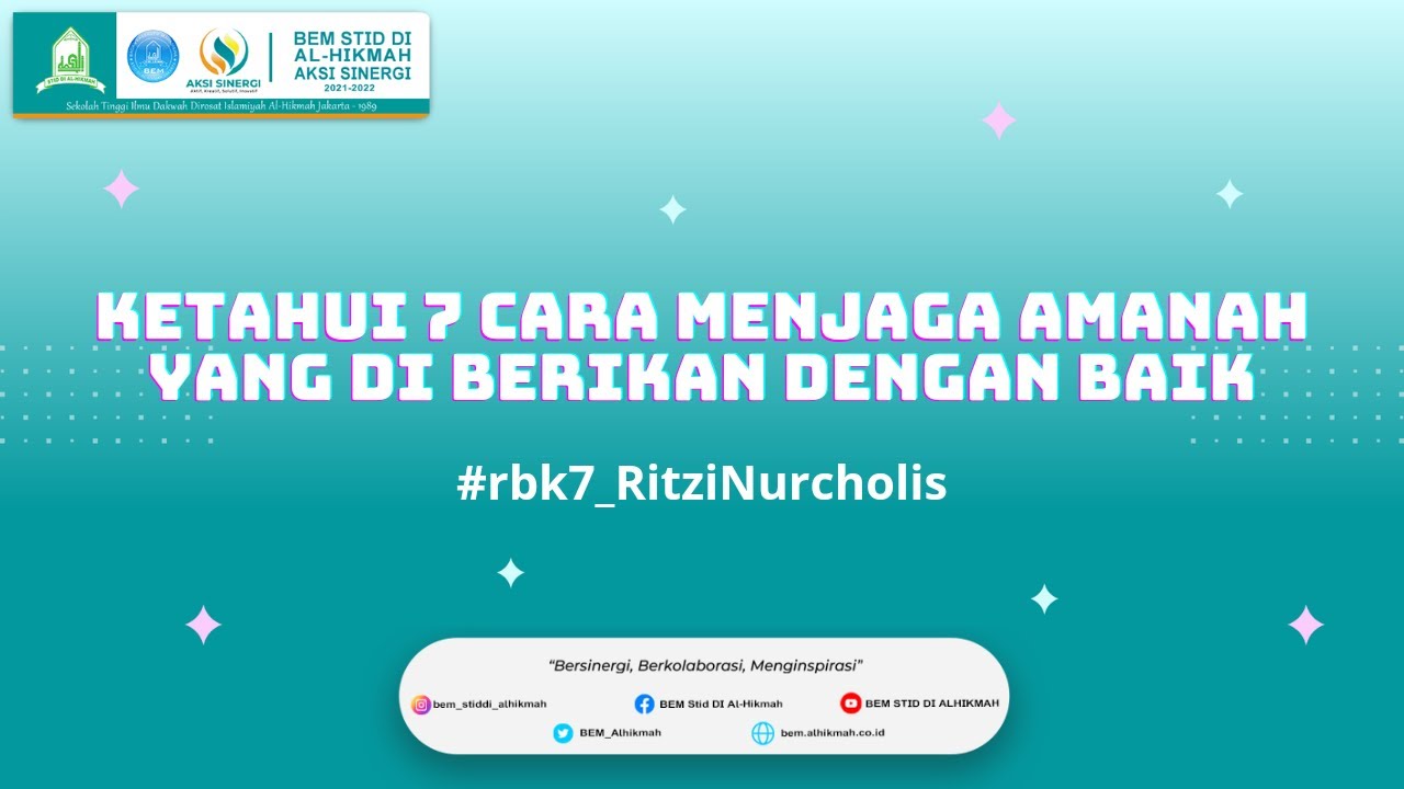Ketahui 7 Cara Menjaga Amanah Yang Diberikan Dengan Baik #rbk7_RitziNurcholis - YouTube