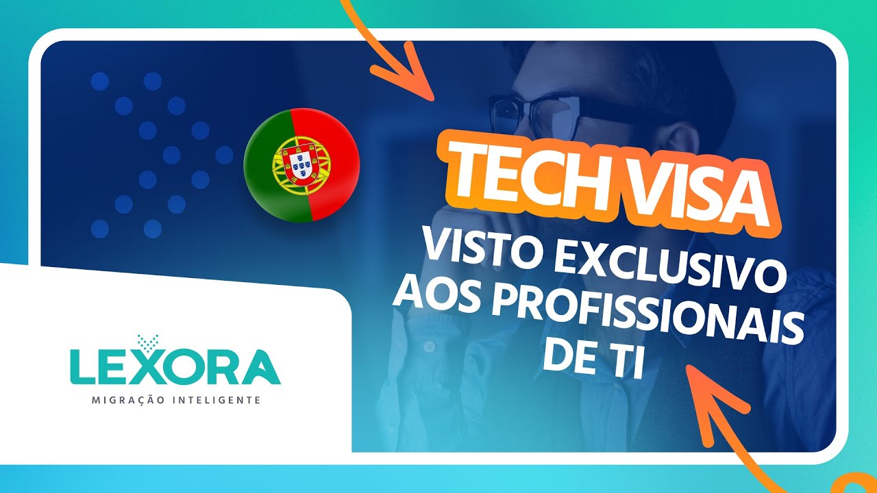 Tech Visa | Visto exclusivo aos profissionais de TI - Portugal ...