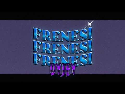 FRENESI - DYJEY