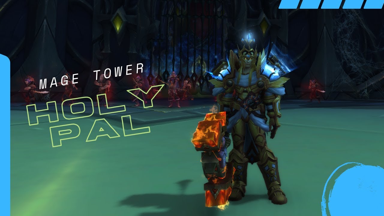 Holy Pally Mage Tower - YouTube