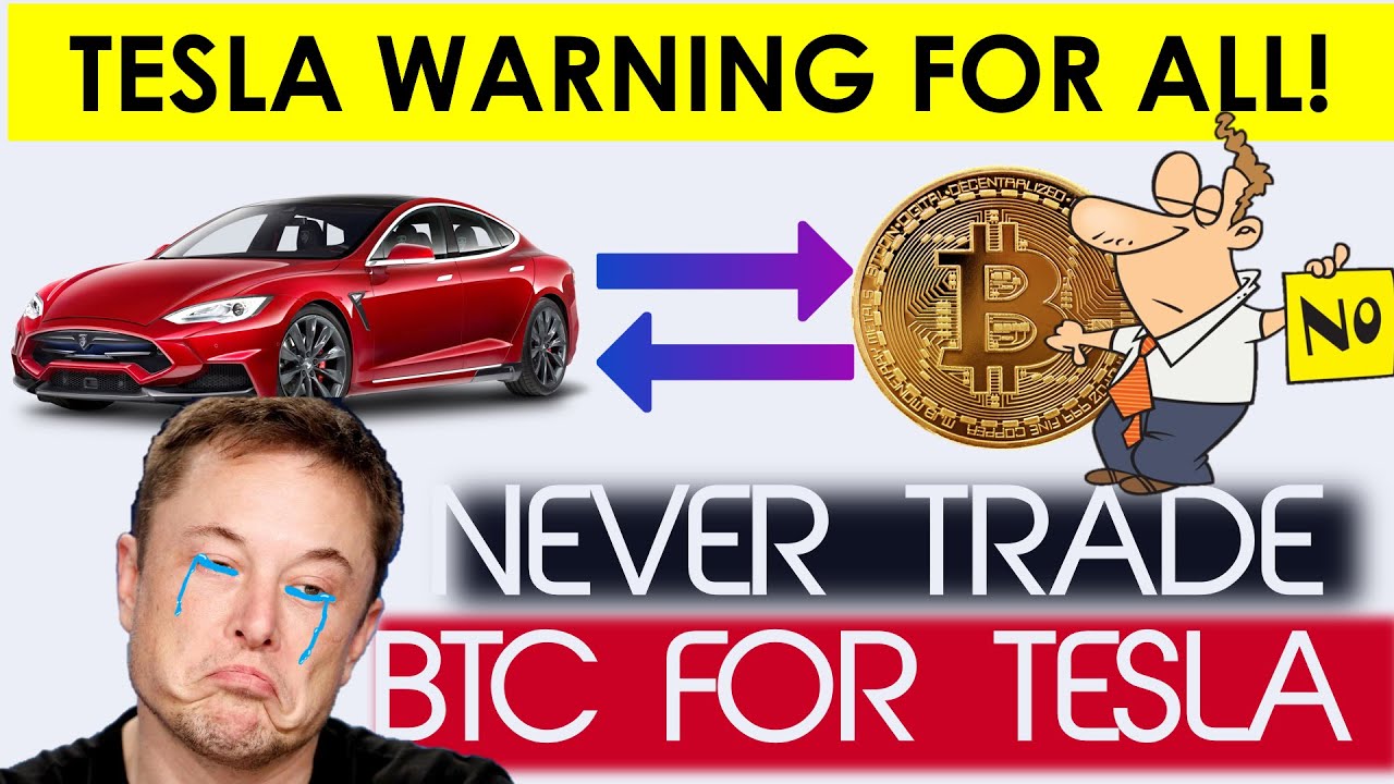 🙏Never Trade Bitcoin for Tesla! Biggest Bitcoin Scam by Tesla | Elon ...