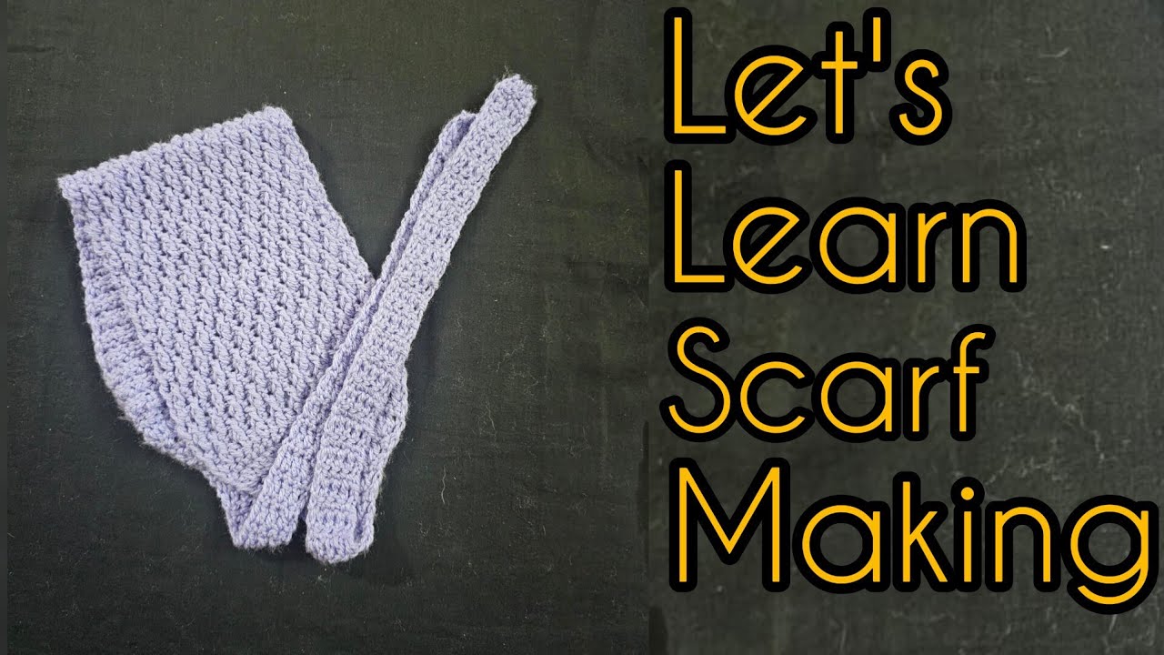 Scarf making for beginners| simple and easy pattern| beginner's ...