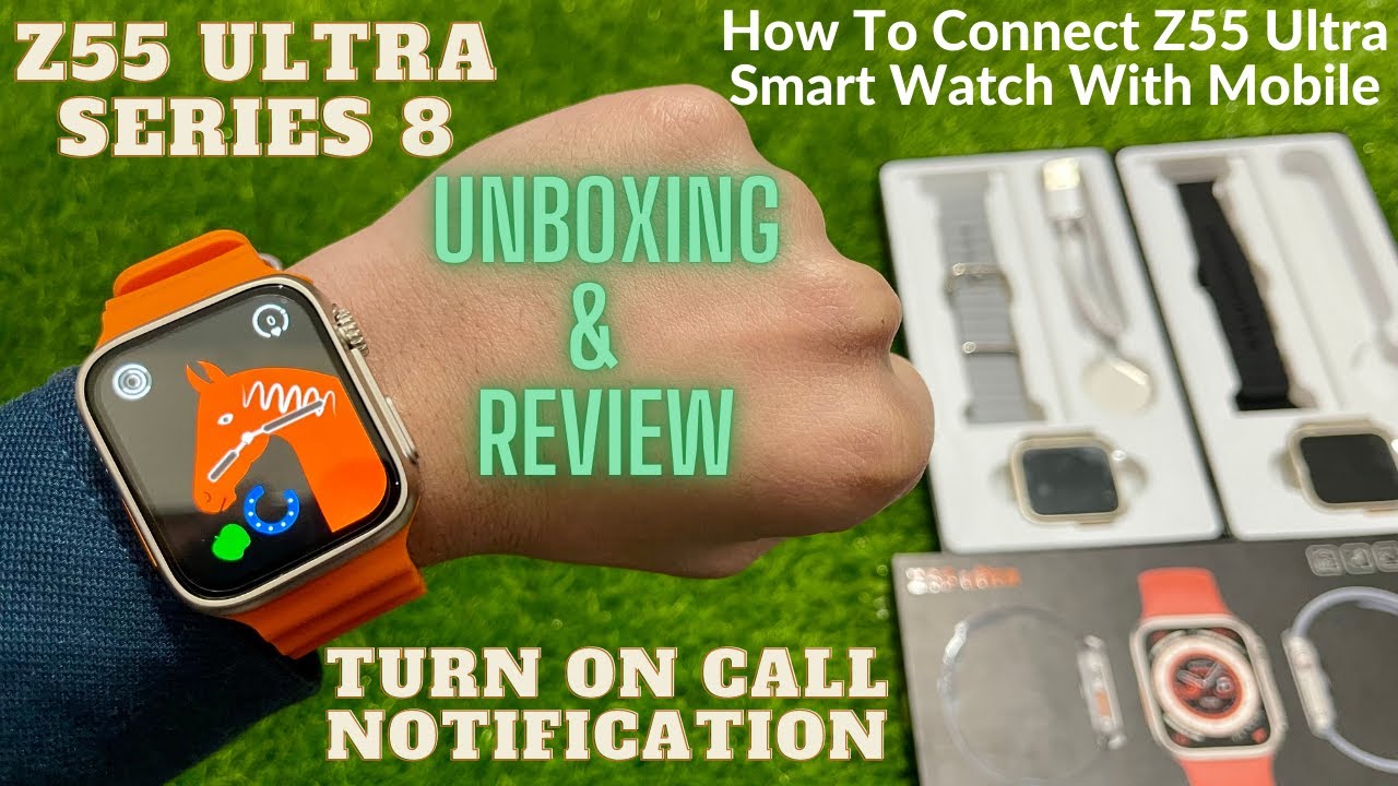 Z55 Ultra Smart Watch | Series 8 | Unboxing, Review & Connectivity ...