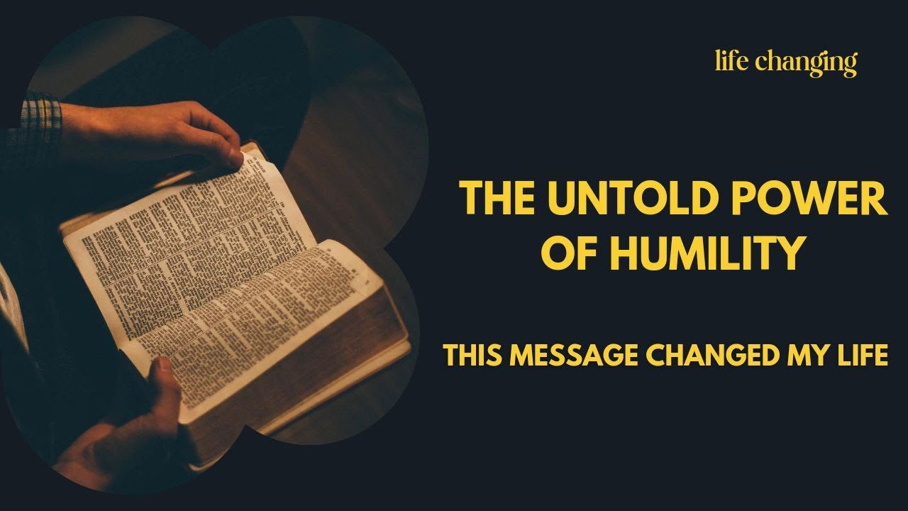 Humility | Life Changing Power Of Being Humble | Jesus the perfect ...